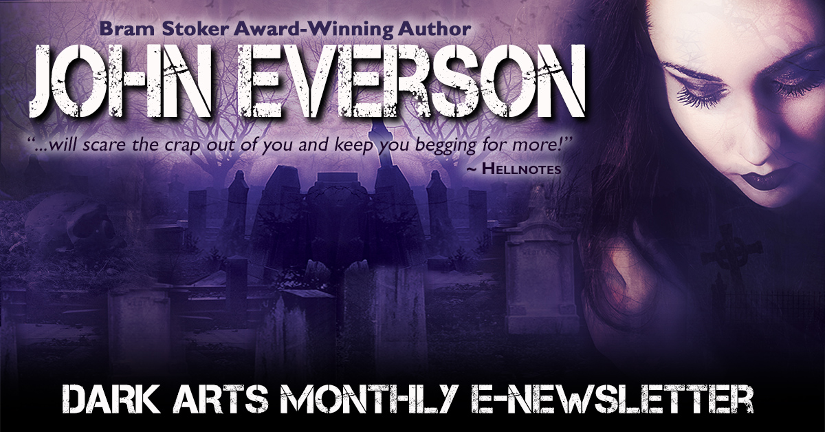 Newsletter - John Everson ~ Dark Arts